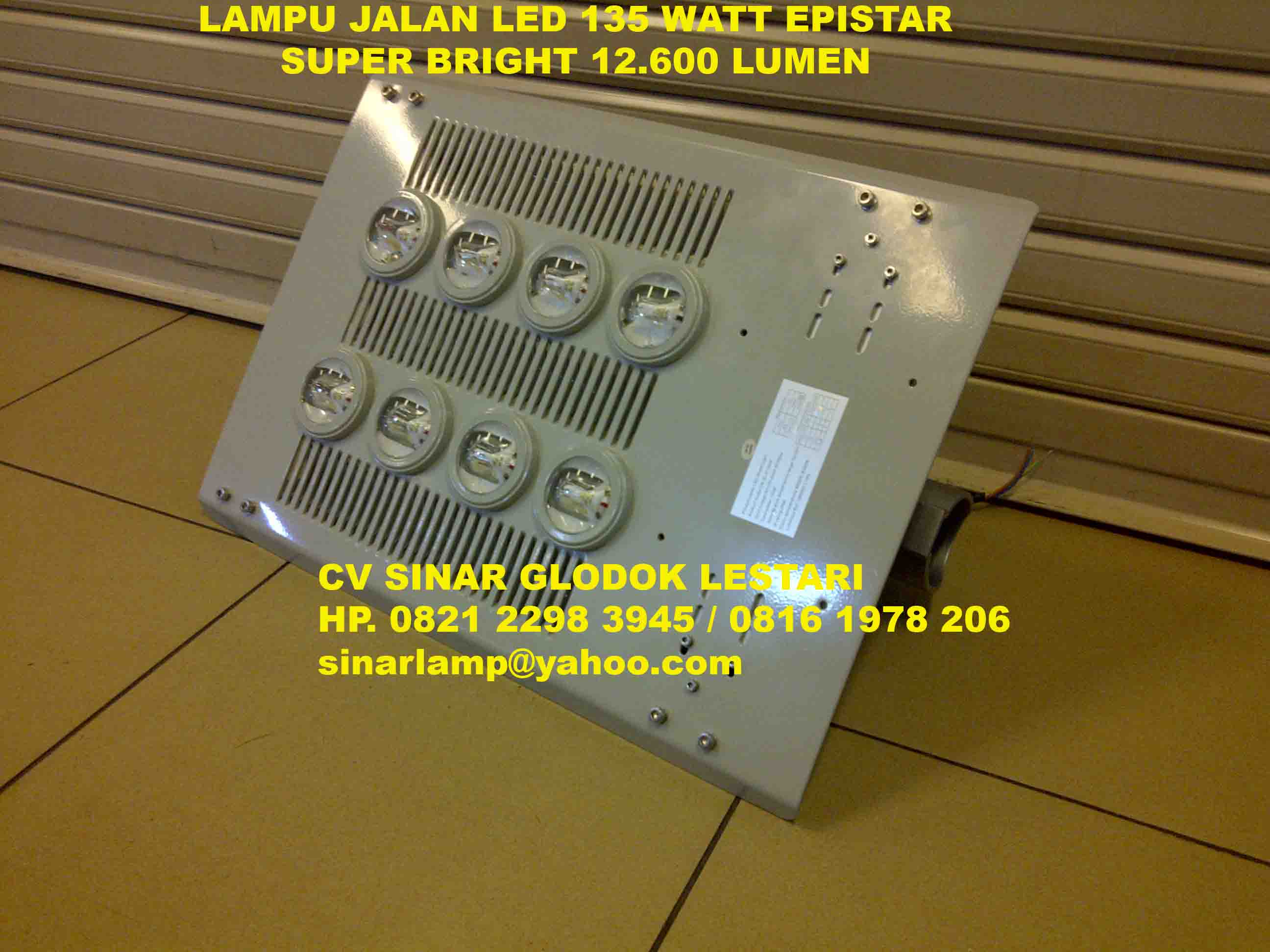 Lampu Jalan LED : Lampu Jalan LED 135 Watt High Power EPISTAR